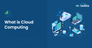 4 Types of Cloud Computing Services You Should Know