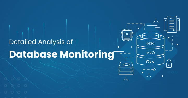 What is Database Monitoring? Key Metrics & Best Practices