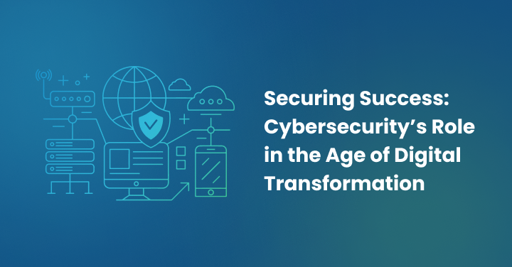 Cybersecurity in Digital Transformation: A Modern Guide